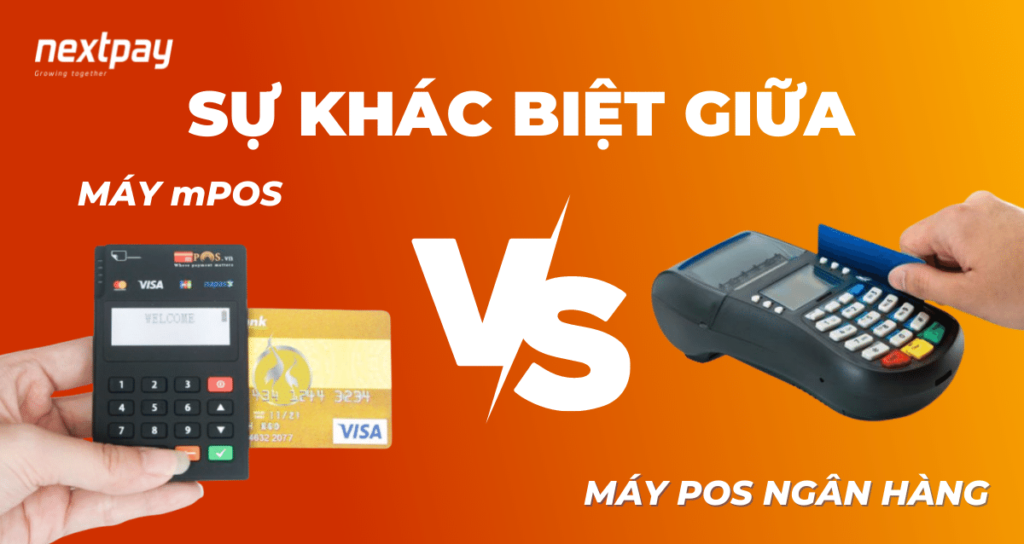 mPOS là gì? Sự khác biệt giữa mPOS và máy POS ngân hàng